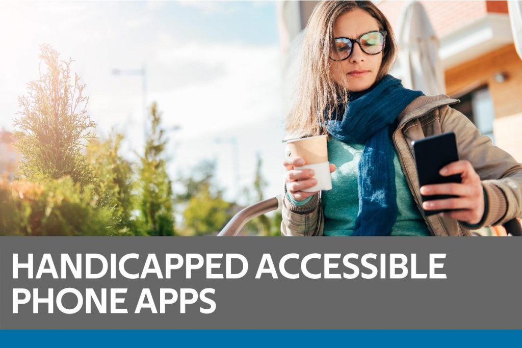 Handicapped Accessible Phone Apps - Amigo Mobility